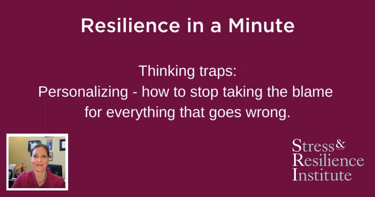Resilience In A Minute Personalizing The Stress And Resilience Institute